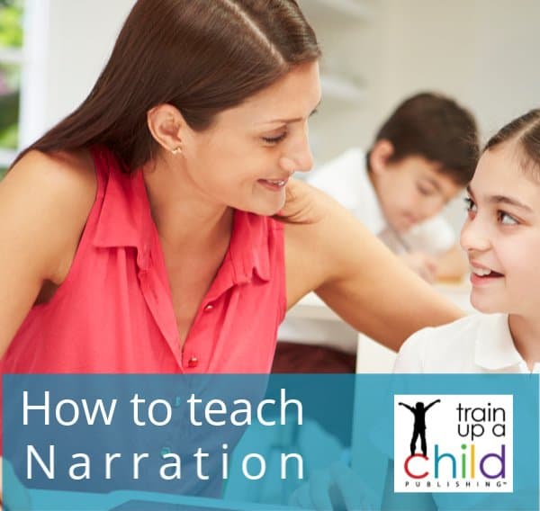 How to Teach Narration - Charlotte Mason Mondays | Train up a Child ...