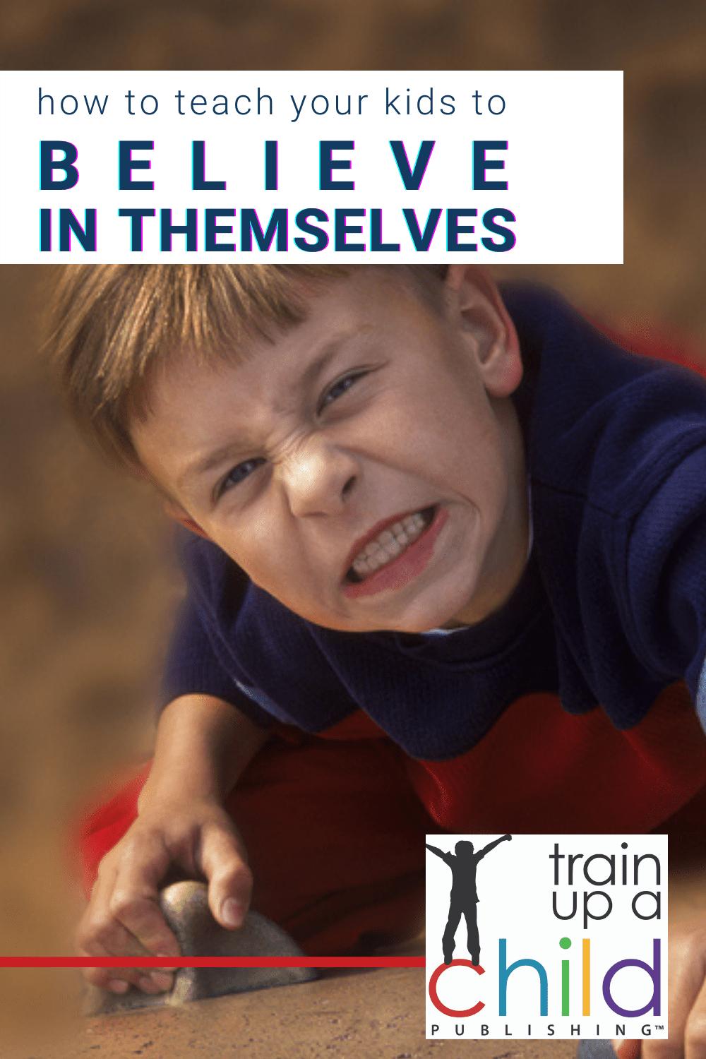 How to teach your children to believe in themselves - Train up a Child ...
