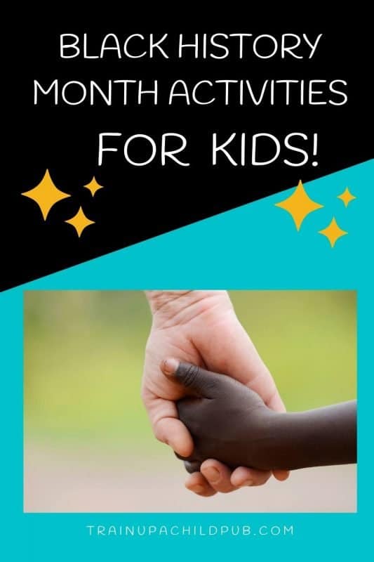 How to share Black History Month with Kids - Train up a Child Publishing